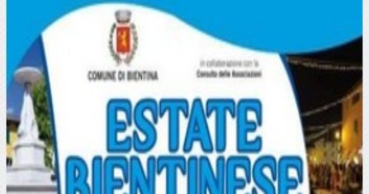 Comune di Bientina - Estate Bientinese 2025 - Avviso pubblico per la ...